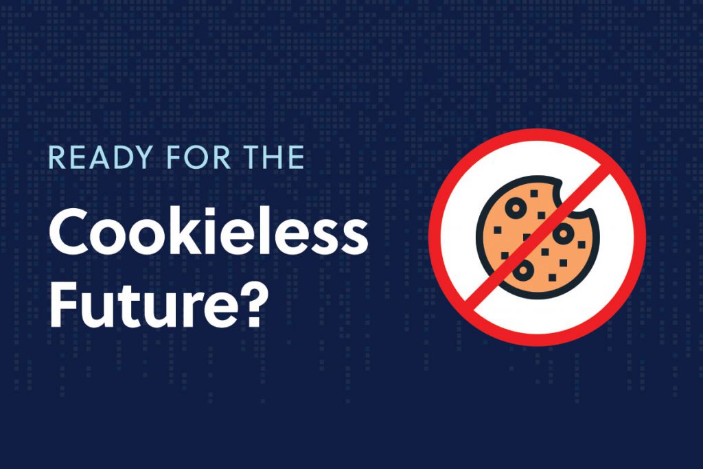 Are You Ready for the Cookieless Future? – BulletinHealthcare